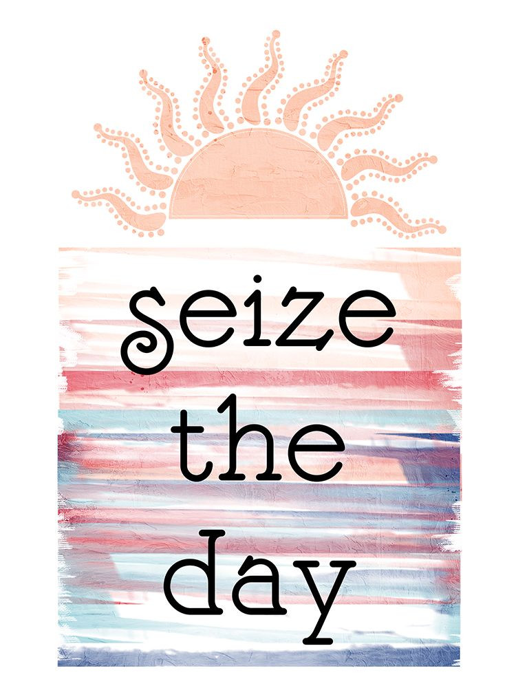 Seize The Day Sun Poster Print - Kimberly Allen - Posterazzi