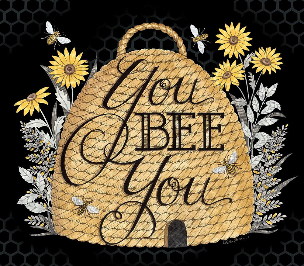 You Bee You Poster Print - Deb Strain - Posterazzi
