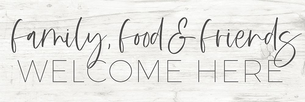 Family-Food And Friends Welcome Here Poster Print - Lux + Me Designs ...