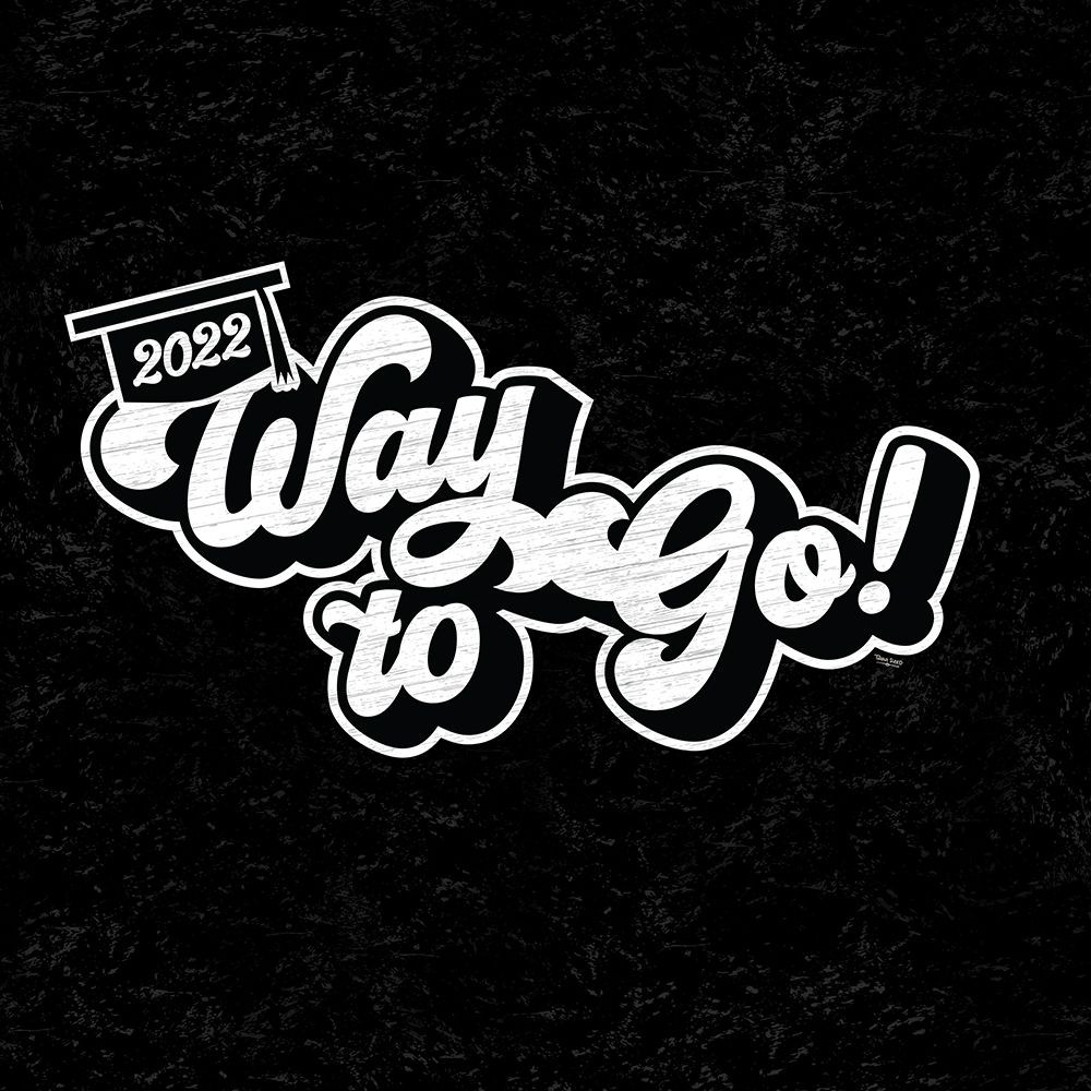 Graduation Sentiment VI-Way to Go Poster Print - Tara Reed ...