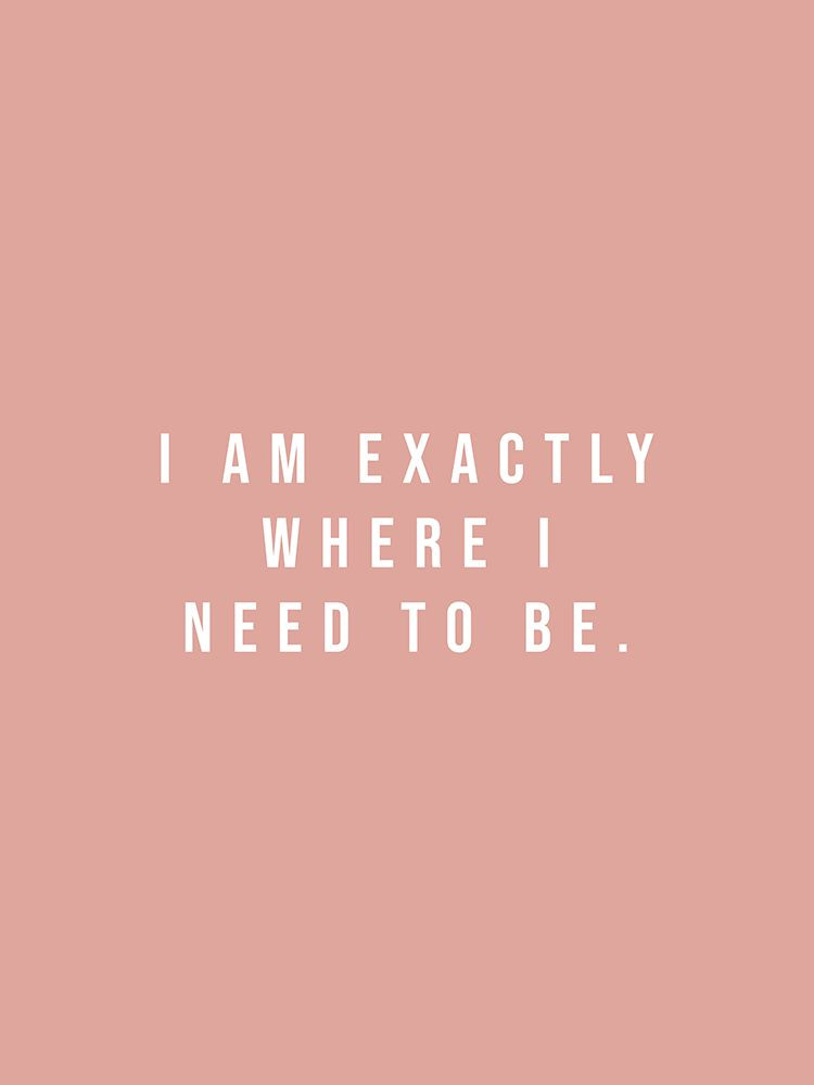 Exactly Where I Need To Be Poster Print - Leah Straatsma ...