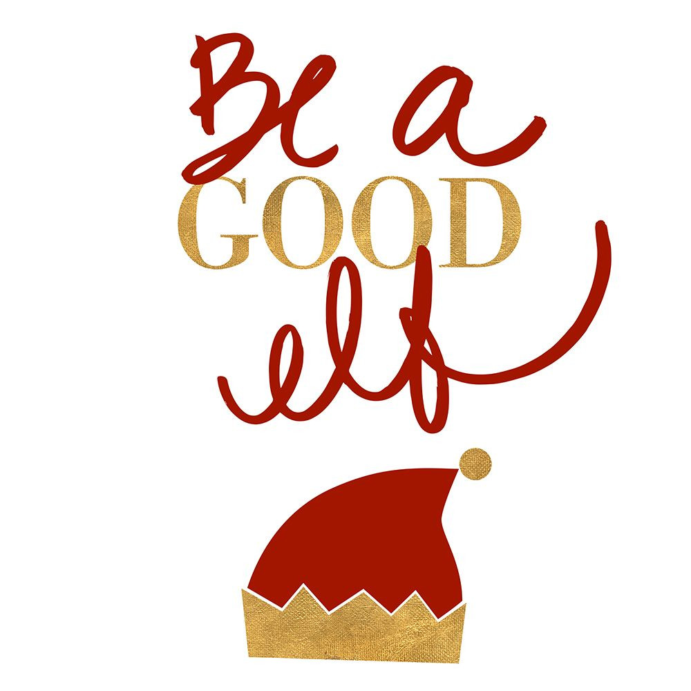 Be A Good Elf Poster Print - Graphics Studio SD (12 x 12) - Posterazzi
