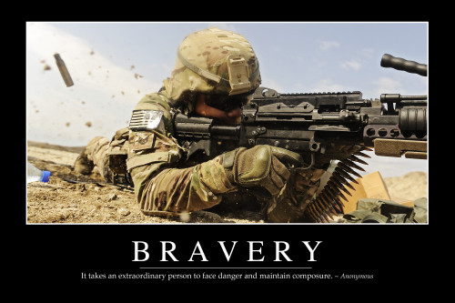Bravery - Inspirational Quote and Motivational Poster. It reads: It ...