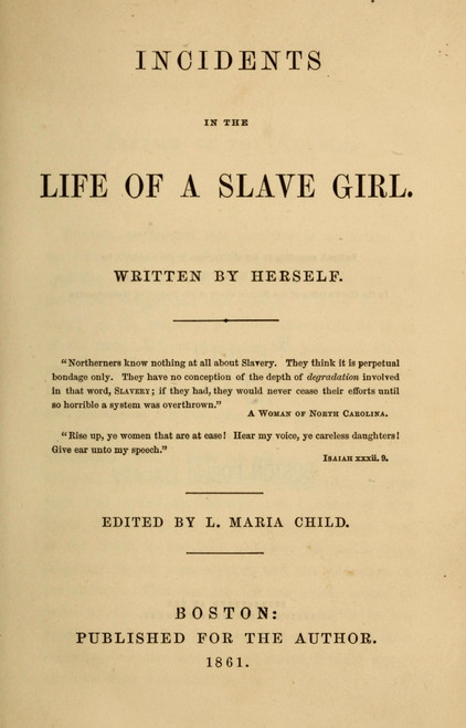 Life Of A Slave Girl, 1861. /Ntitle Page From 'Incidents In The Life Of ...