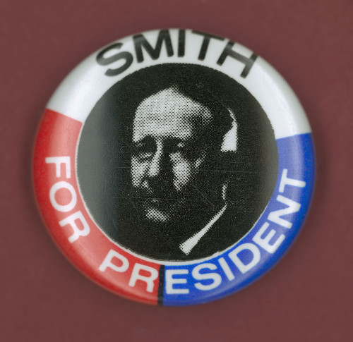 Smith Campaign Button, 1928. /Ndemocratic Presidential Campaign Button ...