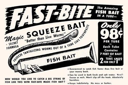 A magazine ad showing a new type of fish bait. Squeeze the tube and a ...