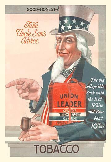 Advertising sign for Union Leader tobacco featuring Uncle Sam. The ...