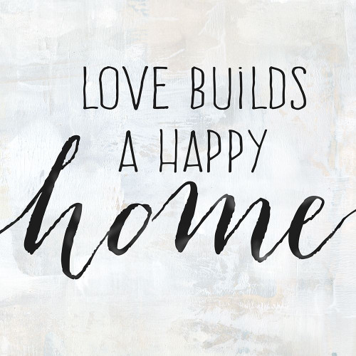 Love Builds a Happy Home Poster Print by Cynthia Coulter # RB14188CC ...