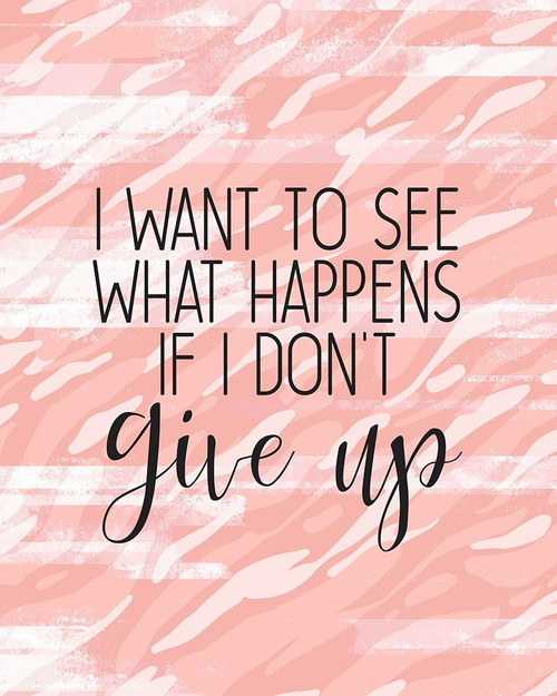 Dont Give Up Poster Print by Allen Kimberly # KARC1853C - Posterazzi