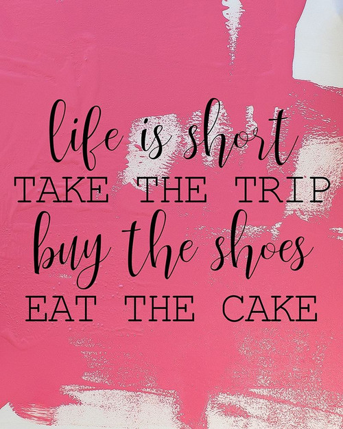 LIfe is Short Poster Print by Allen Kimberly # KARC1704A - Posterazzi