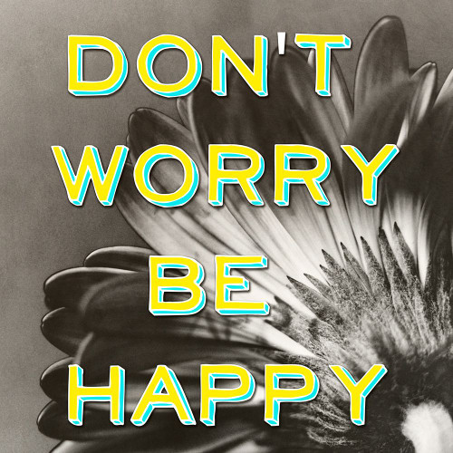 Dont Worry Be Happy Poster Print - Studio SEA - Posterazzi