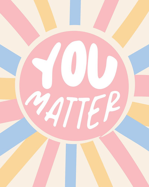 You Matter Poster Print - Beth Cai - Posterazzi