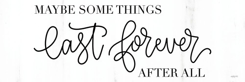Some Things Last Forever Poster Print - Imperfect Dust # VARPDXDUST949 ...
