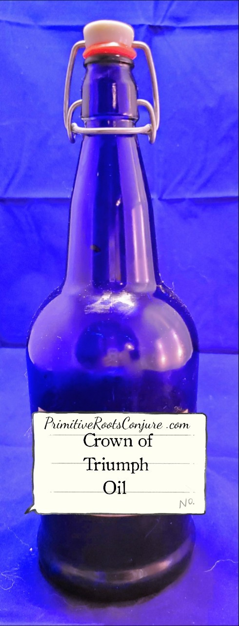 Crown of Triumph Oil .5oz - Primitive Roots Conjure