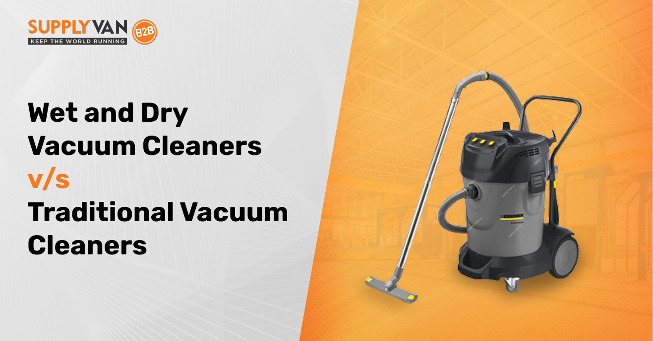 Wet and Dry Vacuum Cleaners vs. Traditional Vacuum Cleaners - SupplyVan.com