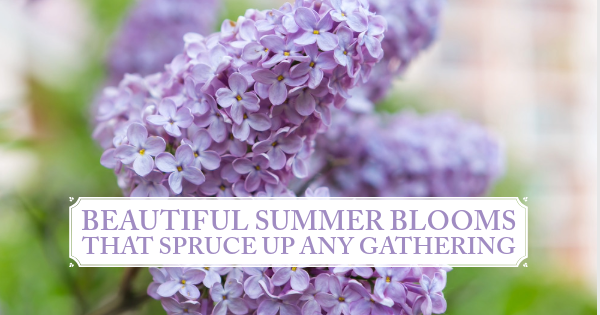 Beautiful Summer Blooms That Spruce Up Any Gathering - Main Floral