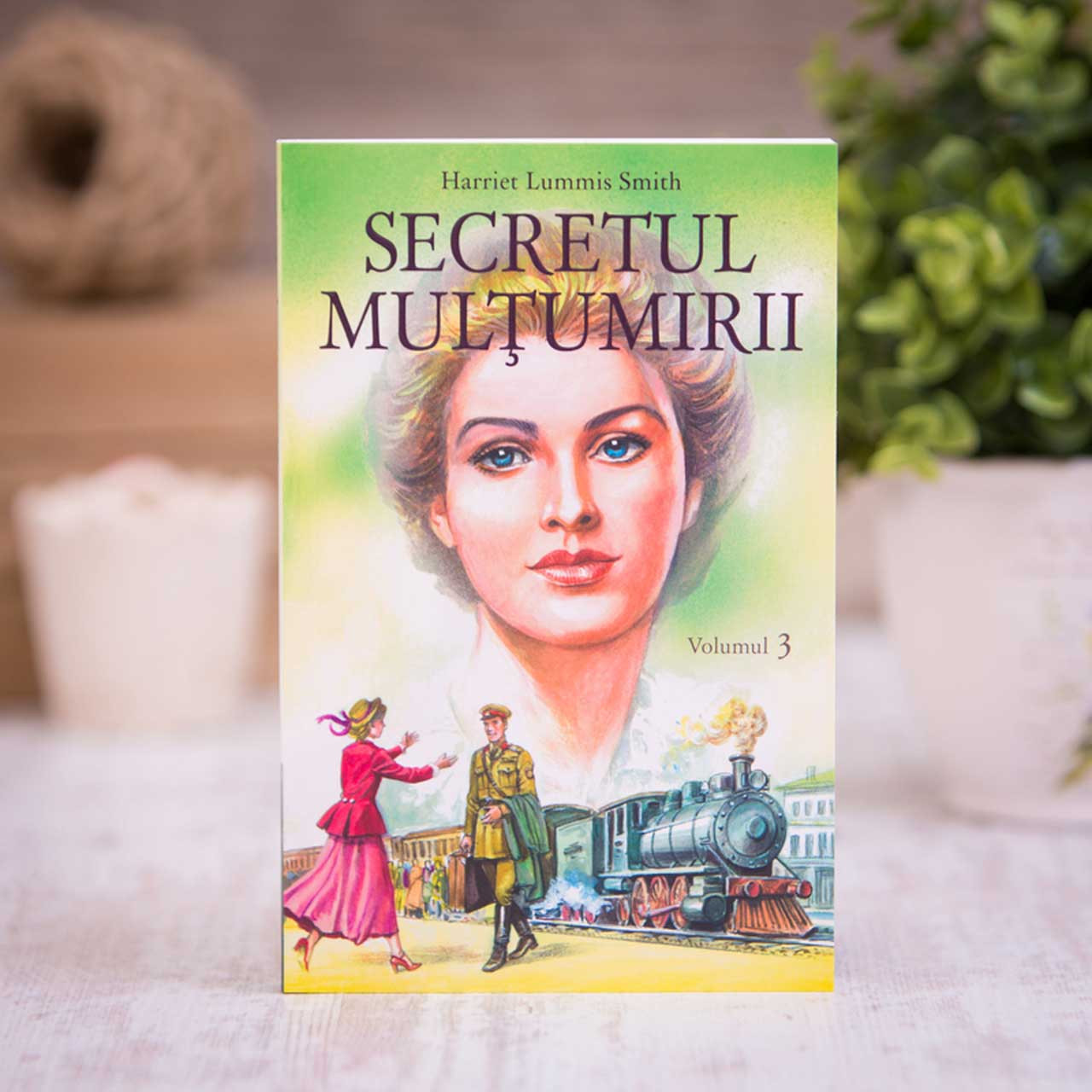 Secretul multumirii vol. 1, Harriet Lummis Smith