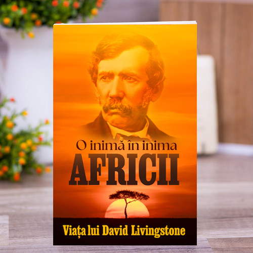 O inimă în inima Africii- Viata lui D. Livingstone
