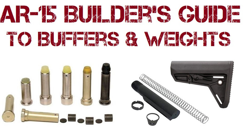 Builder's Guide to AR-15 Buffers & Weights - 80% Lowers