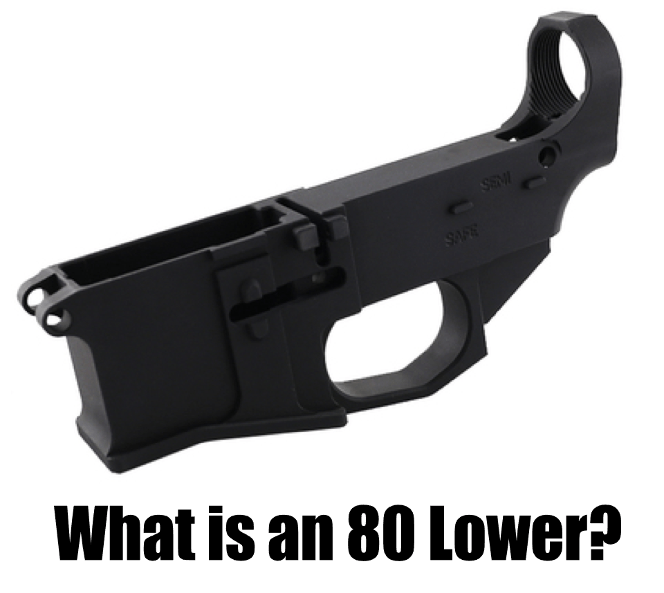 What is an 80% lower? - 80% Lowers