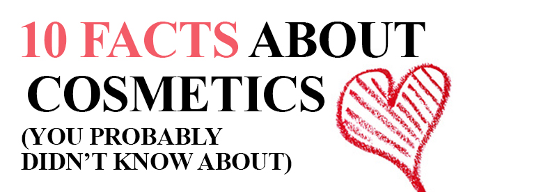 BuyMeBeauty Makeup Fun Facts: 10 facts about cosmetics you probably ...