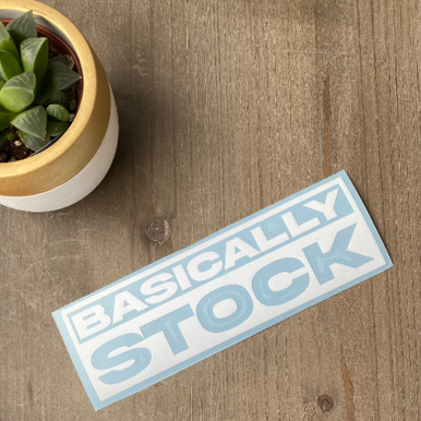 Basically Stock Vinyl Decal - NTBVinyls