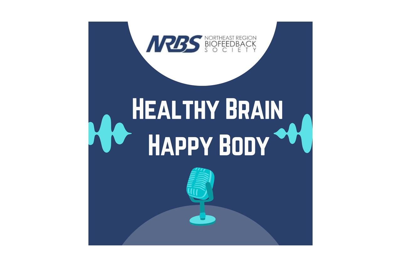 NRBS Podcast | Healthy Brain Happy Body with Jon Bale - Thought Technology Ltd.
