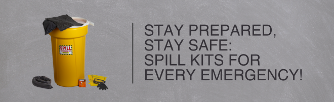 Spill Kits for Every Emergency. Stay Prepared, Stay Safe! - Safety ...