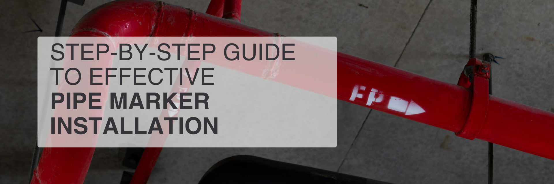 Pipe Marker Sticker Installation Guide - Safety Media Inc.