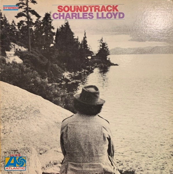 Charles Lloyd - Soundtrack (1969 USA Gatefold Pressing VG+ - The Record ...