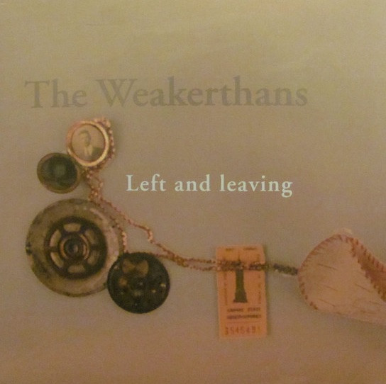 The Weakerthans - Left And Leaving (2011) - The Record Centre