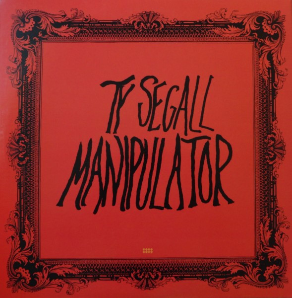 Ty Segall – Manipulator