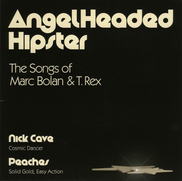 Nick Cave - AngelHeaded Hipster (The Songs Of Marc Bolan & T. Rex ...