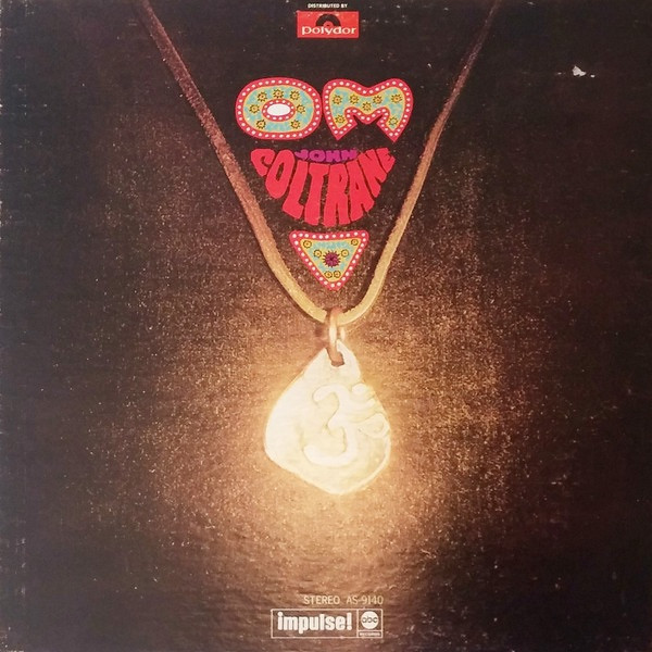 John Coltrane - Om (1969 Gatefold VG+/VG+) - The Record Centre