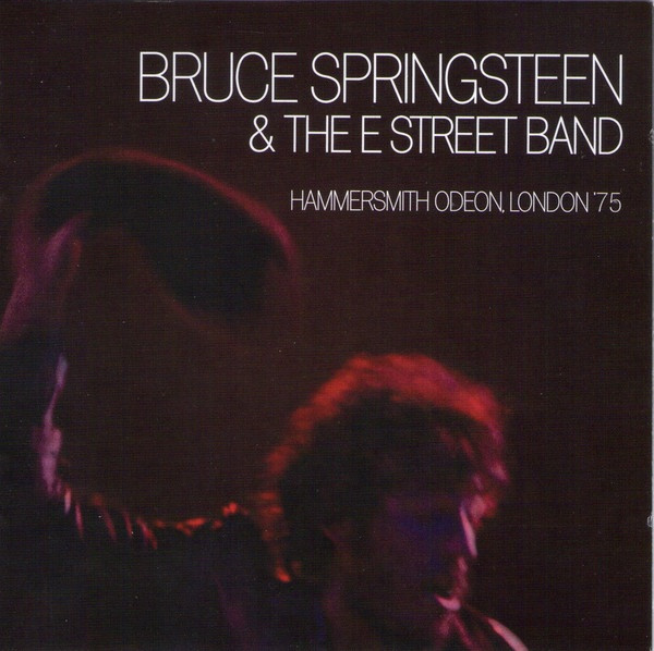 Bruce Springsteen & The E Street Band - Hammersmith Odeon, London ‘75 ...