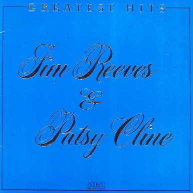 Jim Reeves / Patsy Cline - Greatest Hits - The Record Centre