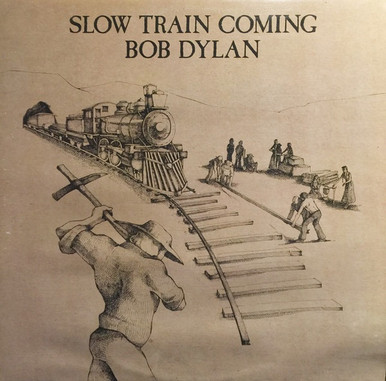 Bob Dylan - Slow Train Coming (1979 Canada press, VG+/VG+) - The Record ...