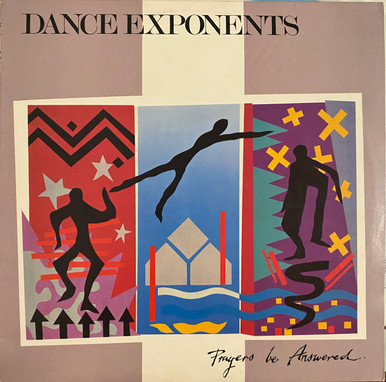 Dance Exponents - Prayers Be Answered (1983 New Zealand, VG+/VG+) - The ...