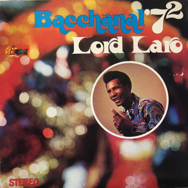 Lord Laro - Bacchanal '72 (VG/VG+) (1972, Jamaica) - The Record Centre