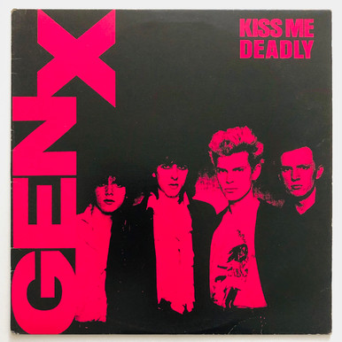 Gen X - Kiss Me Deadly (EX / VG+)