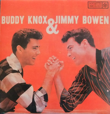 Buddy Knox & Jimmy Bowen – Buddy Knox & Jimmy Bowen (LP used Canada ...