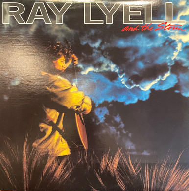 Ray Lyell And The Storm - Ray Lyell And The Storm (1989 CAN, EX/EX ...