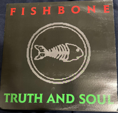 Fishbone - Truth and Soul (1988 NM/EX) - The Record Centre