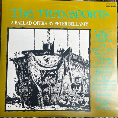 Peter Bellamy - The Transports: A Ballad Opera by Peter Bellamy (1977 ...