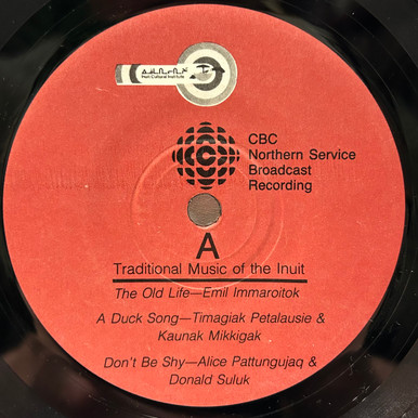 Various Artists - Traditional Music Of the Inuit / Uniaqtut 7” (Canada ...