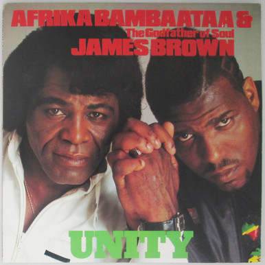 Afrika Bambaataa & The Godfather Of Soul James Brown ‎– Unity (12" single)