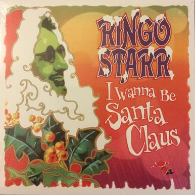 Ringo Starr - I Wanna Be Santa Claus - The Record Centre