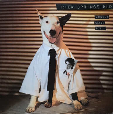 Rick Springfield - Working Class Dog (80’s German Pressing) - The ...