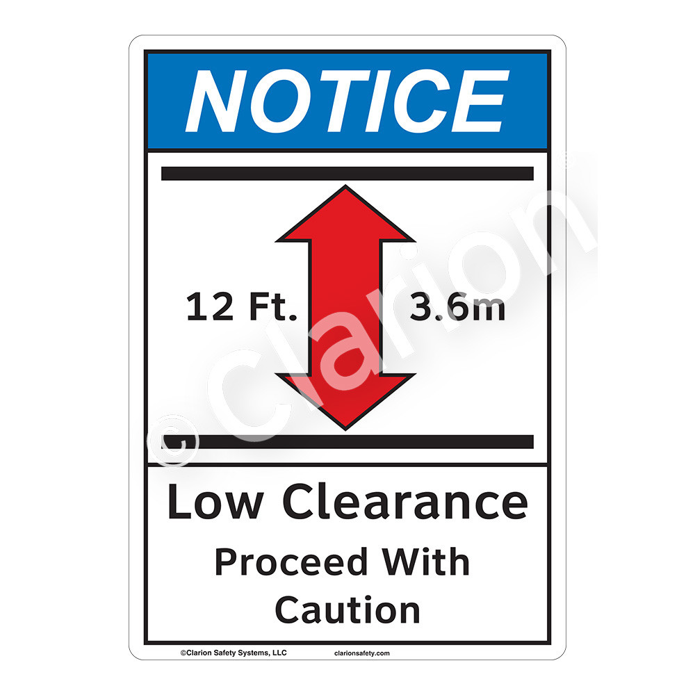 Notice Low Clearance (F1138-) Sign