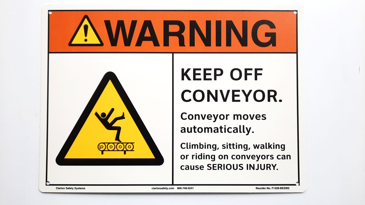 Warning/Keep Off Conveyor (F1329-) Sign